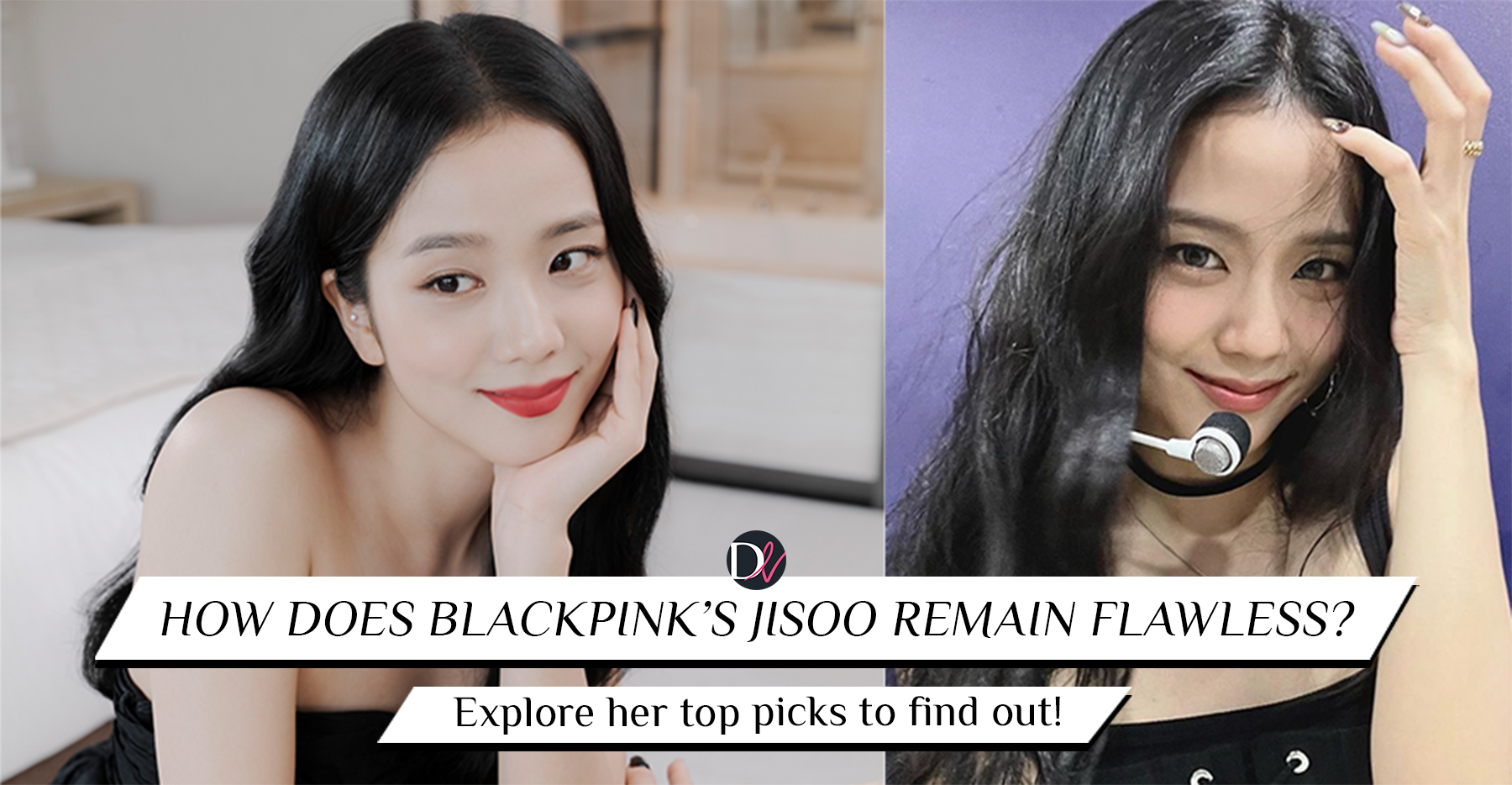 BLACKPINK's Jisoo Shares Her Beauty Tips and Favourite Products so You Can Glow Just Like Her ...