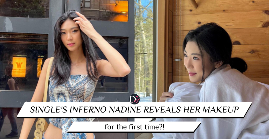 Single's Inferno Nadine shares 8 beauty products she uses!