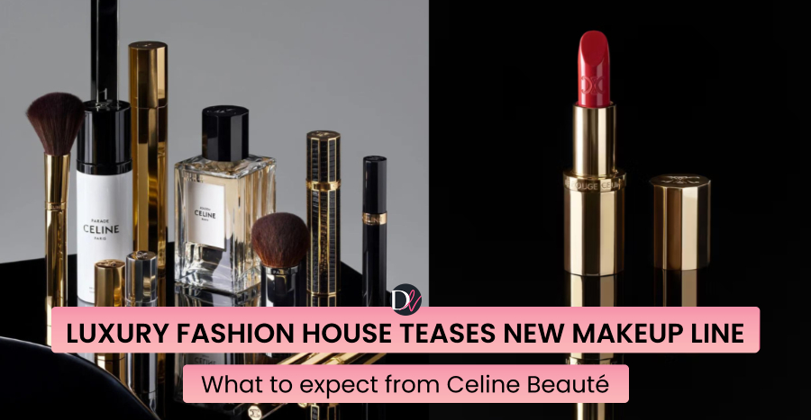 Luxury Fashion House Celine Debuts Its First-ever Cosmetics Line - All ...