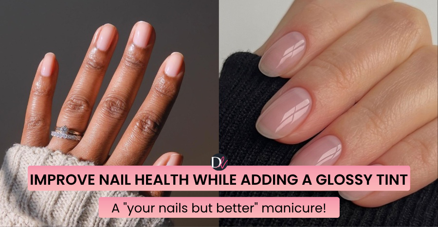 "Nail Tints" Are the Latest Alternative Polish for Healthy, Glossy ...